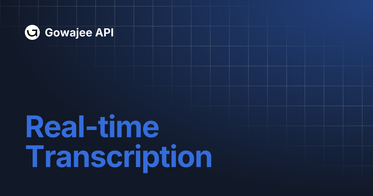 Real-time Transcription | Gowajee API