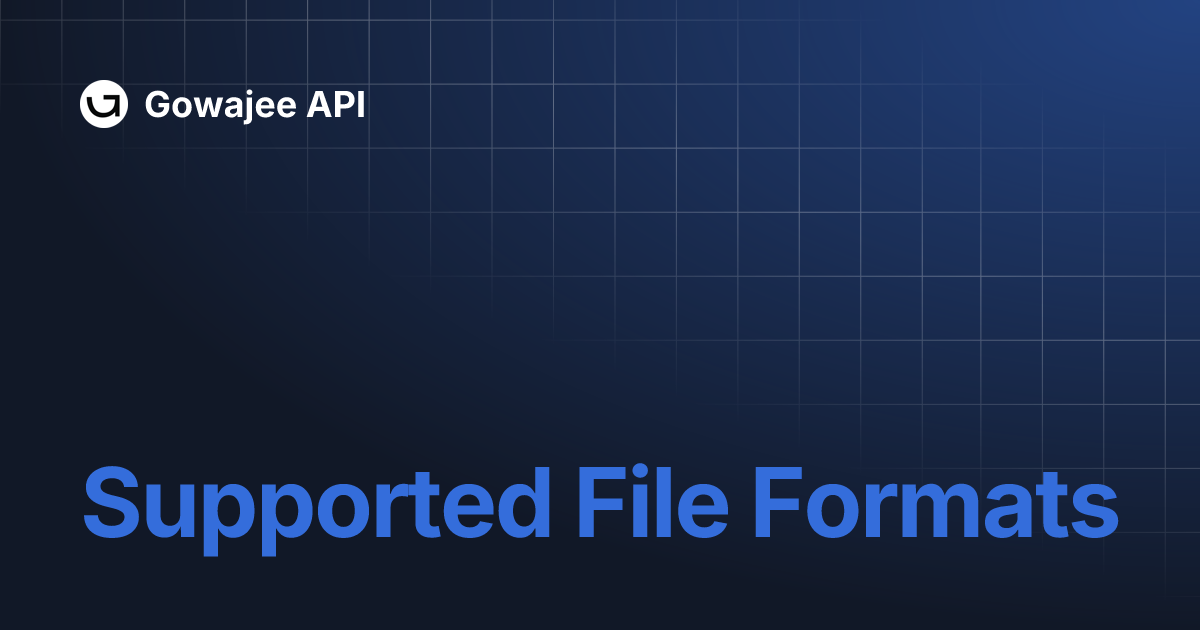 Supported File Formats | Gowajee API